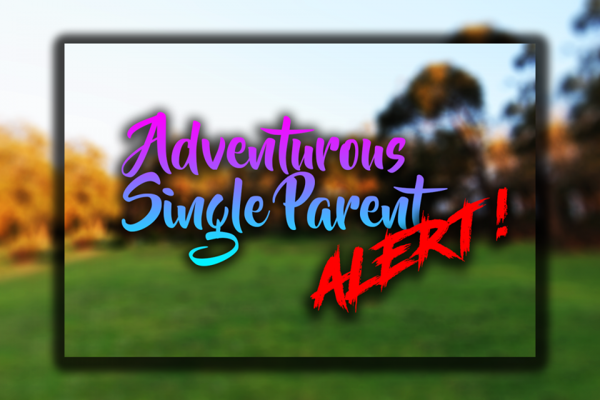 Adventurous Single Parent Alert | Exploramum